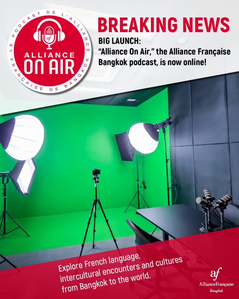 THAILANDE – Alliance On Air : la nouvelle voix de l’Alliance Française ...